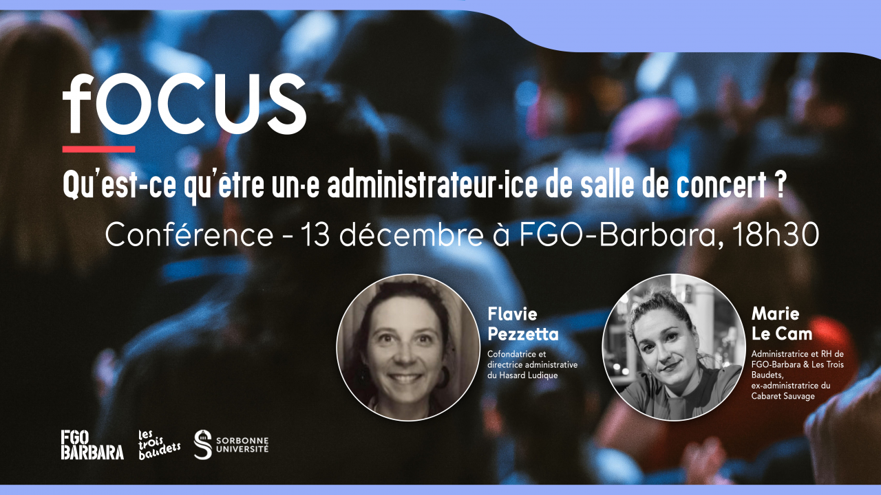 fOCUS Qu’est-ce qu’être un·e Administrateur·ice de salle de concert ...